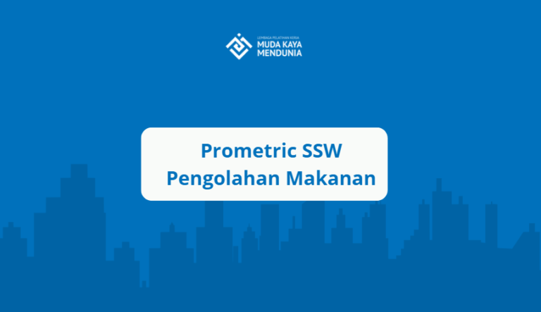 Prometric SSW Pengolahan Makanan 2026 - LPK muda kaya mendunia ...